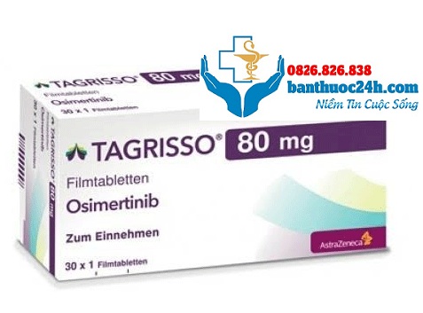 Thuốc Tagrisso 80mg - Osimertinib điều trị ung thư phổi thế hệ 3